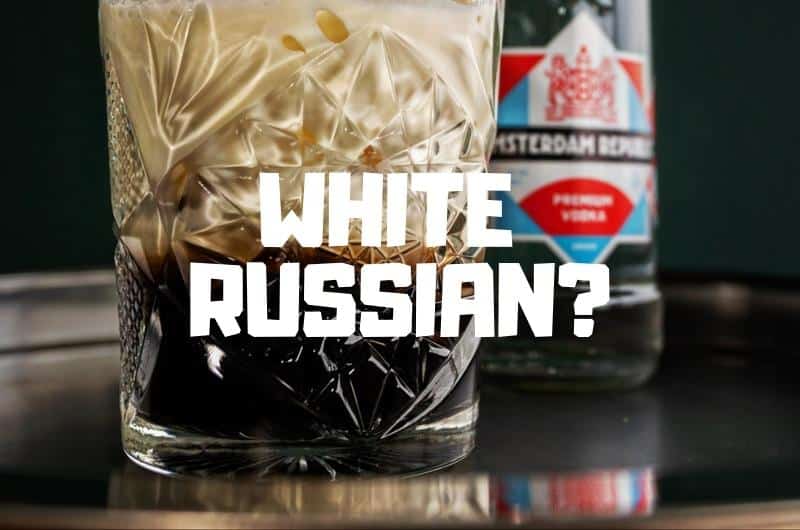 How to make a White Russian?